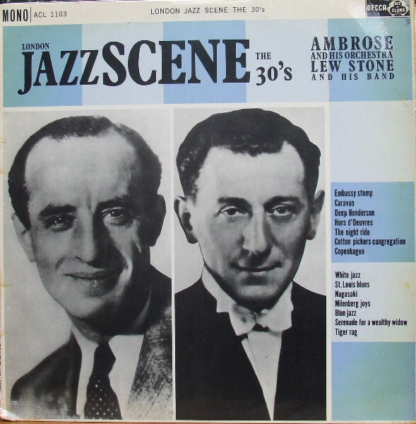 Ambrose & His Orchestra;Lew Stone And His Band London Jazz Scene The 30 ...