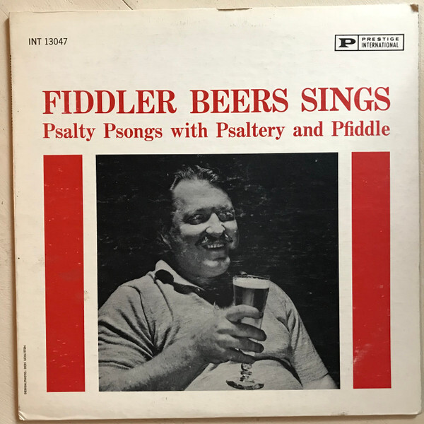 Robert Beers Fiddler Beers Sings Psalty Psongs With Psaltery And ...