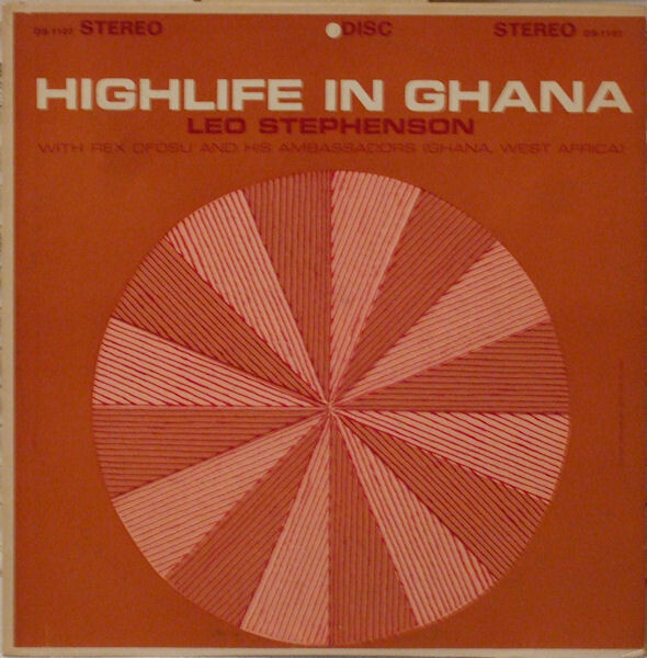 Leo Stephenson (2);Rex Ofosu And His Ambassadors - Highlife In Ghana ...
