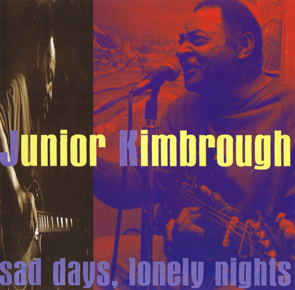 Junior Kimbrough And The Soul Blues Boys Sad Days Lonely Nights VINYL ...