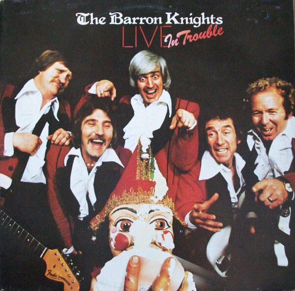The Barron Knights Live In Trouble VINYL - Discrepancy Records