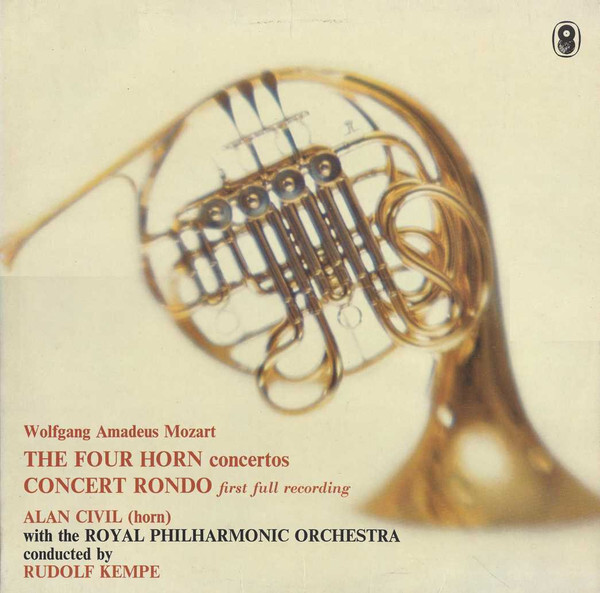 Wolfgang Amadeus Mozart;Alan Civil;The Royal Philharmonic Orchestra ...