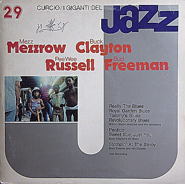 Mezz Mezzrow;Buck Clayton;Pee Wee Russell;Bud Freeman I Giganti Del ...