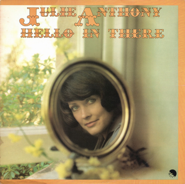 Julie Anthony - Hello In There Vinyl buy new and used at Discrepancy ...