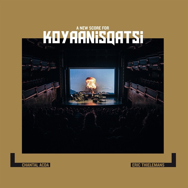 Chantal Acda / Eric Thielemans Koyaanisqatsi, A New Score Vinyl LP ...