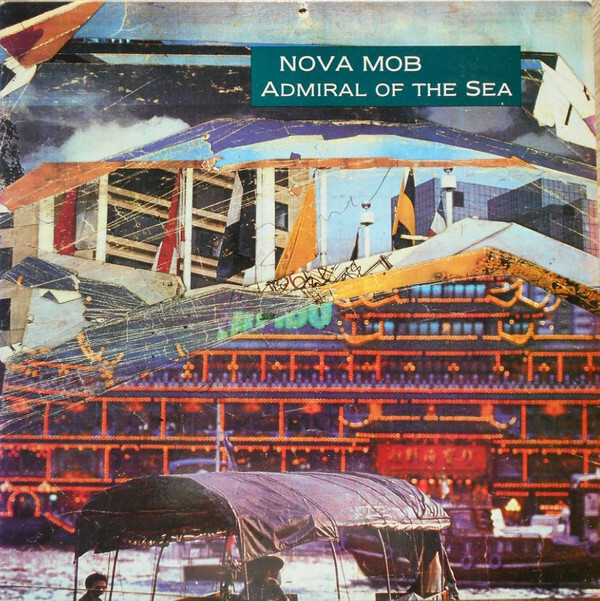 Nova Mob - Admiral Of The Sea Vinyl buy new and used at Discrepancy ...