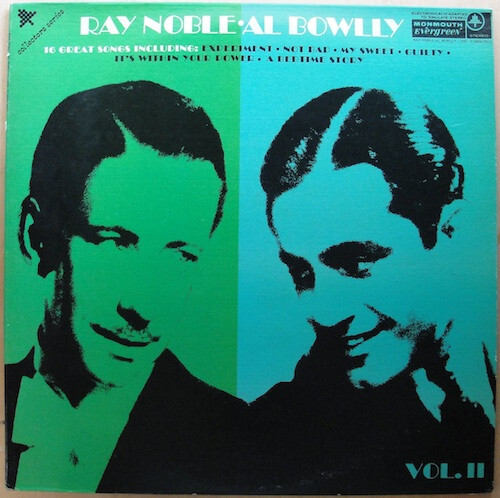 Ray Noble / Al Bowlly Ray Noble • Al Bowlly Vol. II Vinyl LP ...