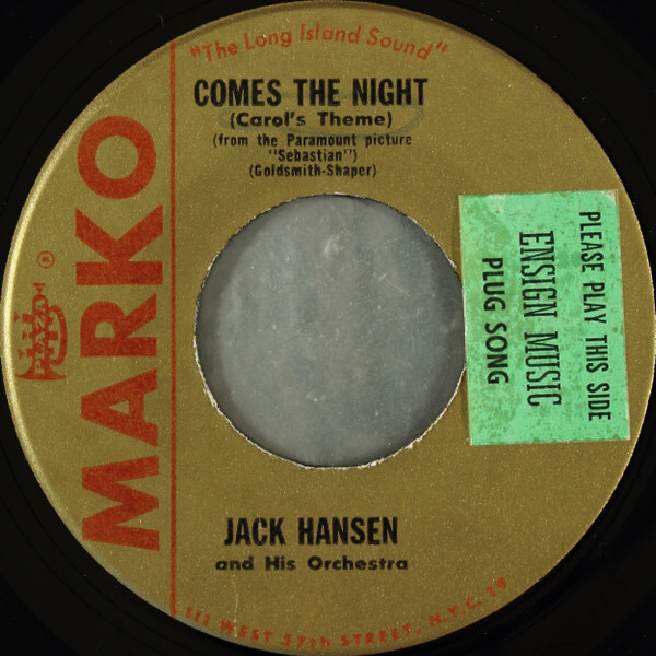 Jack Hansen And His Orchestra - Comes The Night (CarolΓÇÖs Theme) / To ...