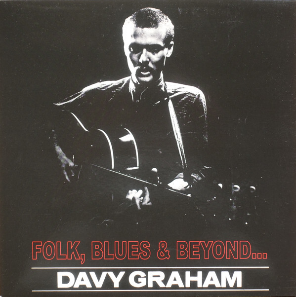 Davy Graham Folk, Blues & Beyond - Discrepancy Records