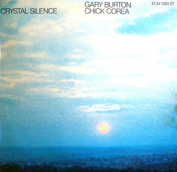 Gary Burton / Chick Corea - Crystal Silence Vinyl buy new and used at ...