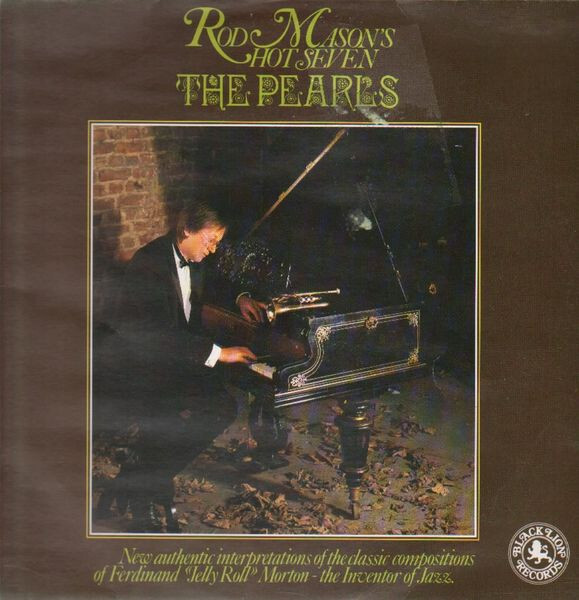 Rod Mason's Hot Seven - The Pearls - New Authentic Interpretations Of ...