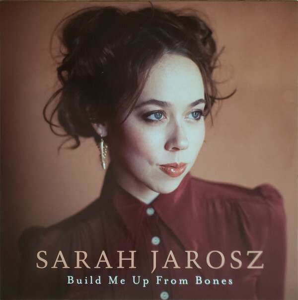 Sarah Jarosz Build Me Up From Bones Vinyl LP - Discrepancy Records