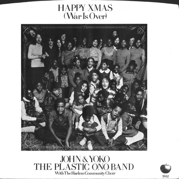 John Lennon & Yoko Ono;The Plastic Ono Band - Happy Xmas (War Is Over ...