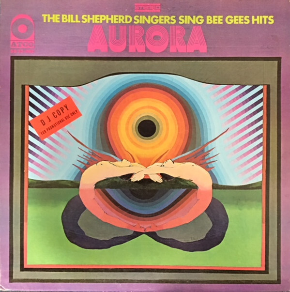 The Bill Shepherd Singers Aurora / The Bill Shepherd Singers Sing Bee ...