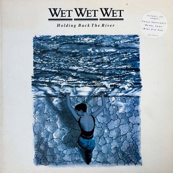 Wet Wet Wet - Holding Back The River Vinyl buy new and used at ...