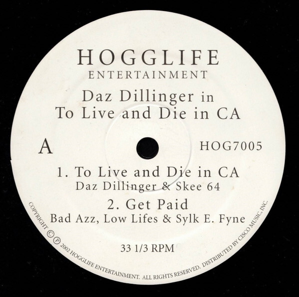 Daz Dillinger Daz Dillinger's To Live And Die In CA Vinyl - Discrepancy ...