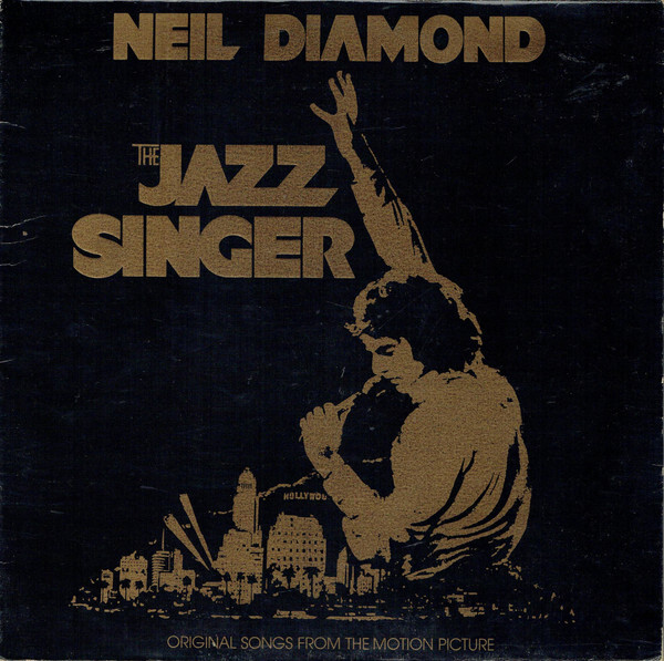 Neil Diamond The Jazz Singer (Original Songs From The Motion Picture ...